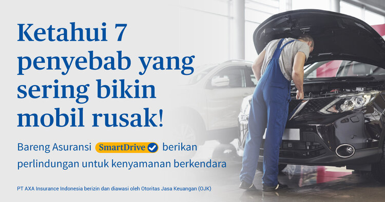 7 Penyebab Mobil Rusak yang Sering Dilakukan Tanpa Disadari