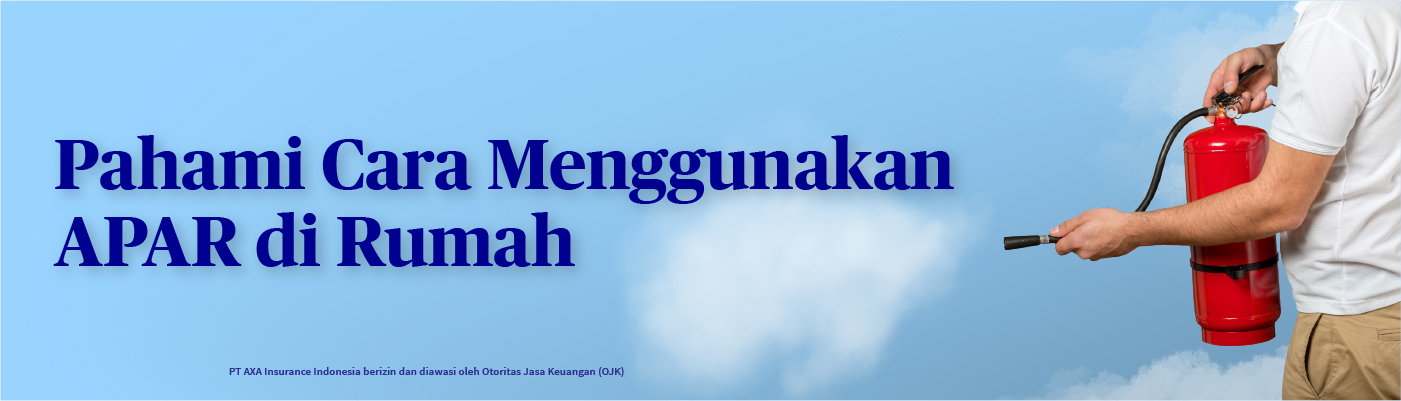 Cara Menggunakan APAR di Rumah, Wajib Paham Poin Pentingnya!