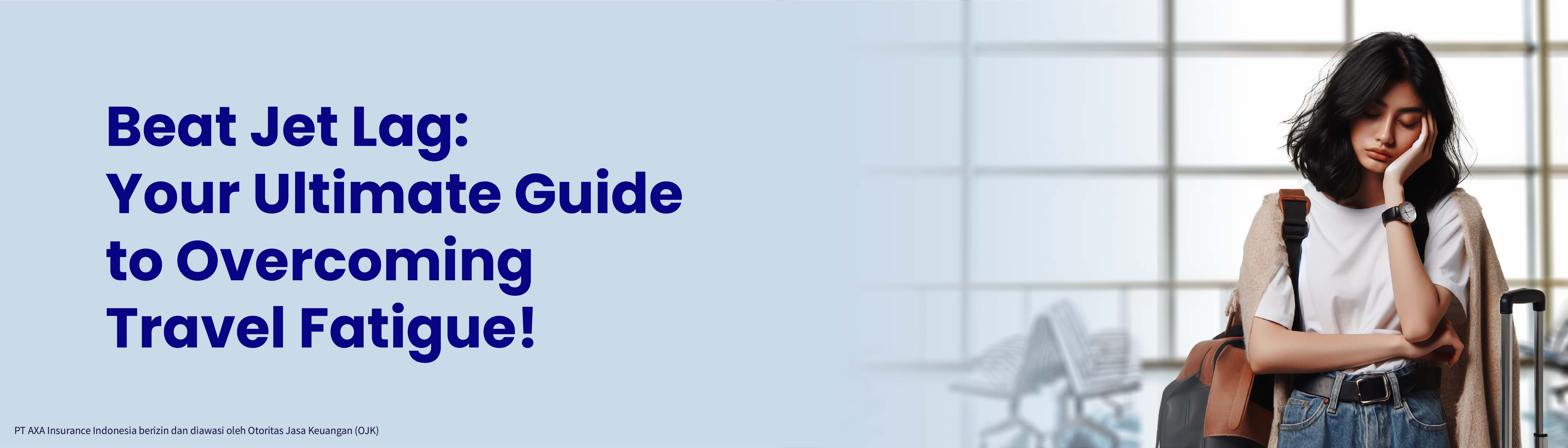 Be Cautious of Jet Lag: Understanding Triggers and Effective Solutions